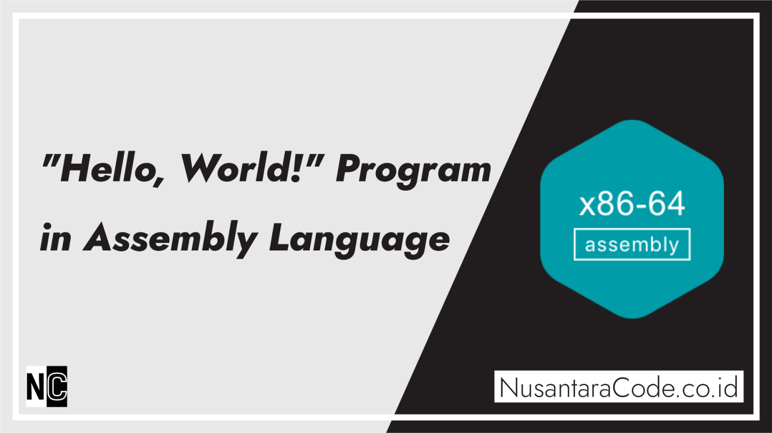 Building Your First “Hello, World!” Program in Assembly Language – Blog ...