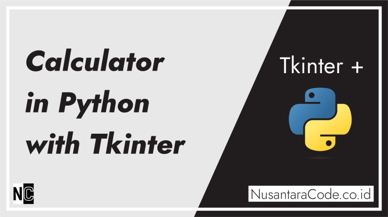 Building a Simple Calculator in Python with Tkinter – Blog Nusantara Code