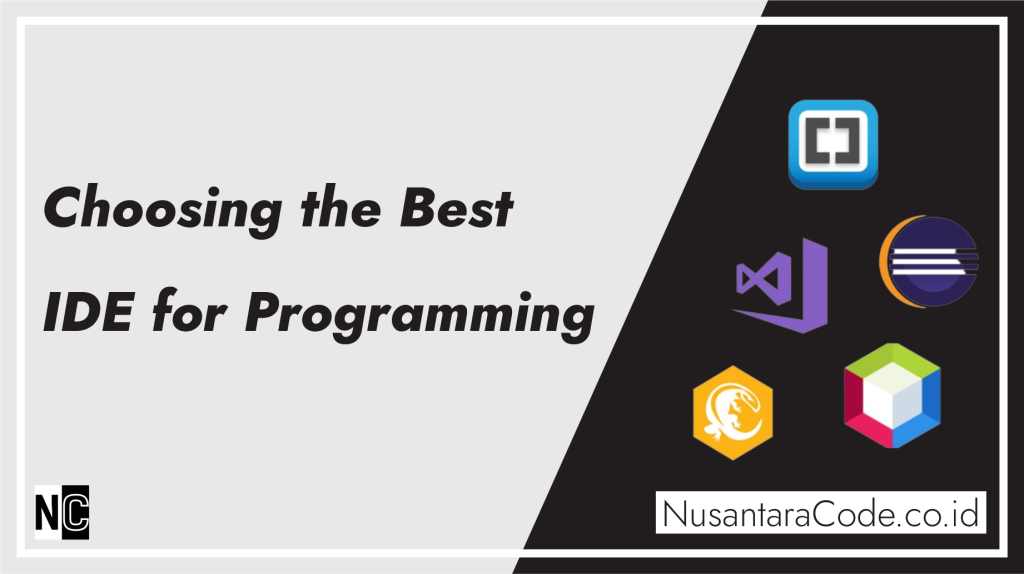 Choosing the Best Integrated Development Environment (IDE) for ...