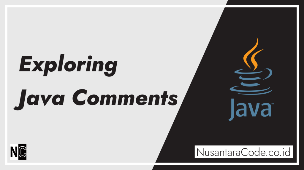 Exploring Java Comments – Blog Nusantara Code Exploring Java Comments – Blog Nusantara Code