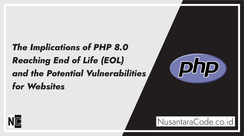 The Implications Of Php 80 Reaching End Of Life Eol And The
