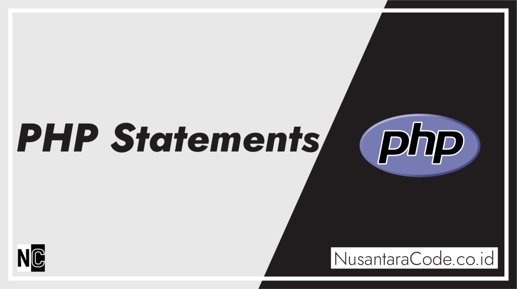 PHP Statements – Blog Nusantara Code