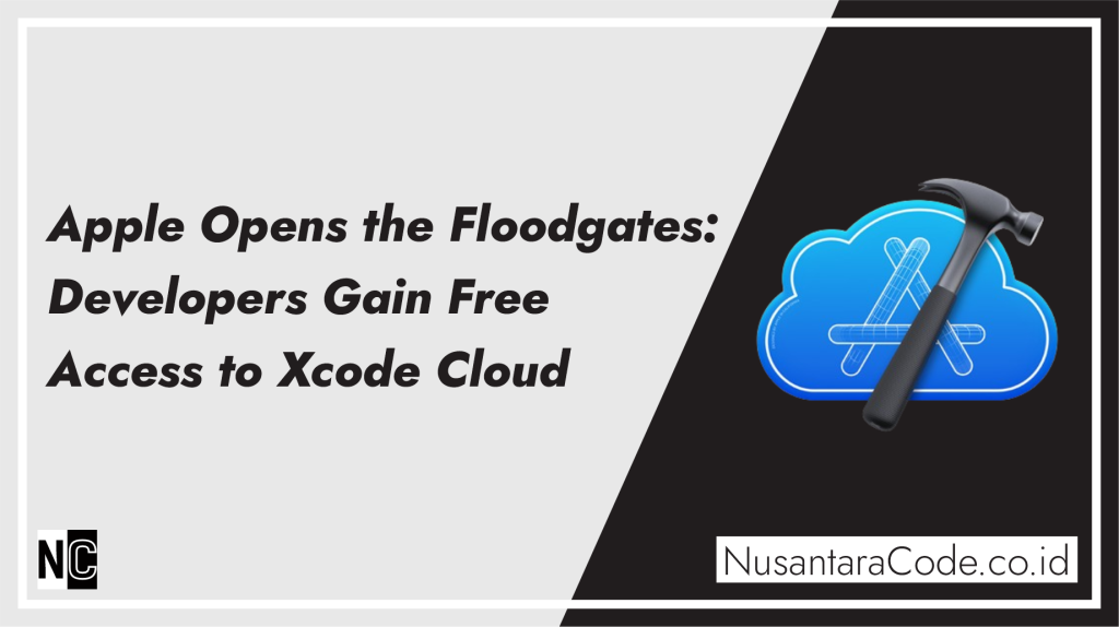 Apple Opens the Floodgates: Developers Gain Free Access to Xcode Cloud ...